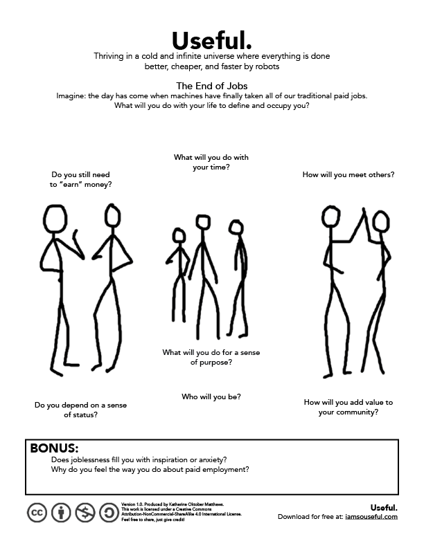 Useful. Activities for the unemployed, underemployed and sademployed